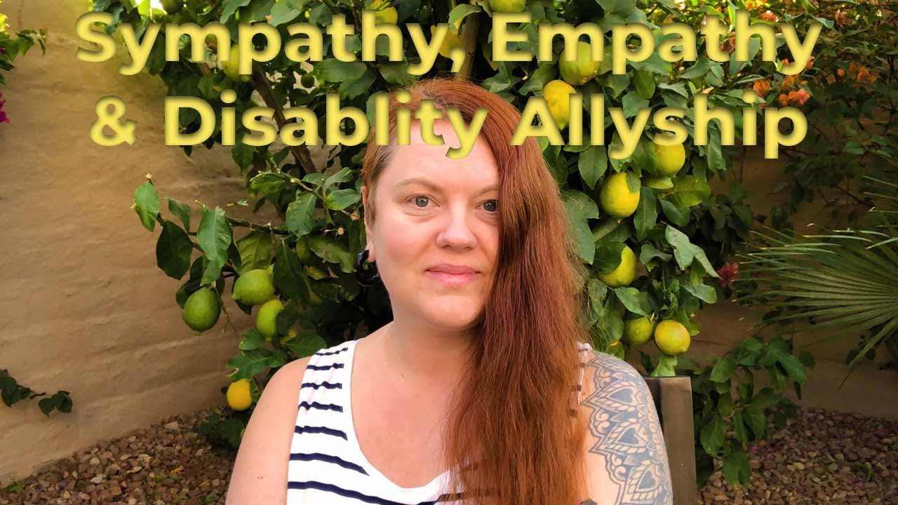 Sympathy, Empathy & Disability Allyship - YouTube