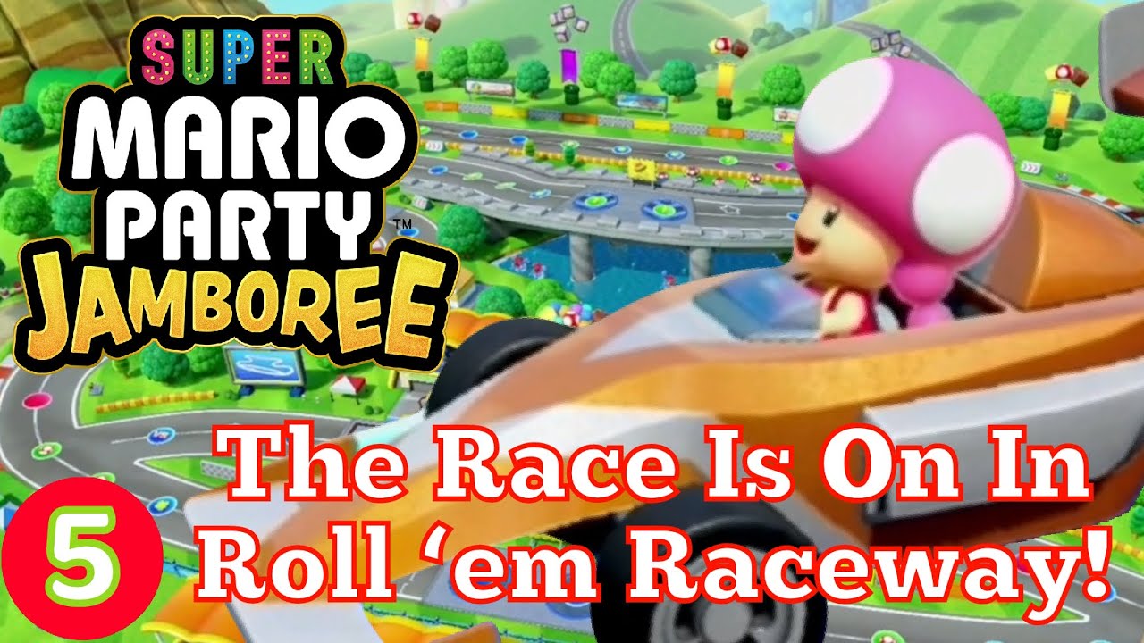 The Race Is On In Roll ‘em Raceway! - Super Mario Party Jamboree ...