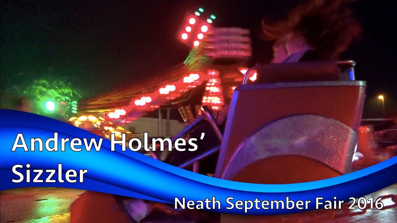 Andrew Holmes' Sizzler @ Neath September Fair 2016 - YouTube