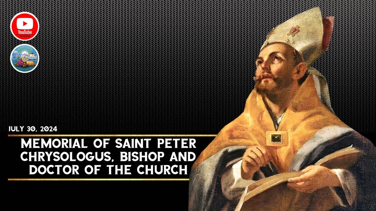Memorial of Saint Peter Chrysologus, Bishop and Doctor of the Church ...