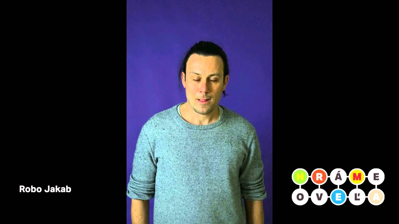 Hráme o veľa - Robo Jakab - YouTube
