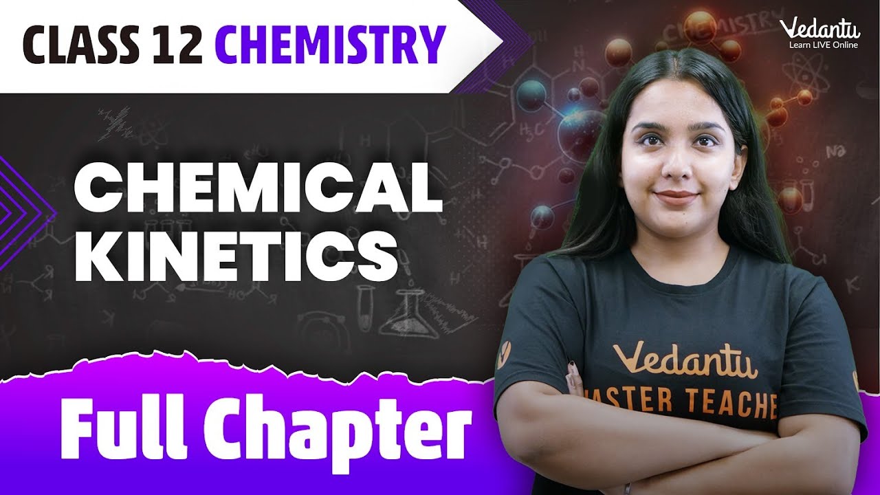 Chemical Kinetics Class 12 Full Chapter | Class 12 Chemistry Chapter 3 ...