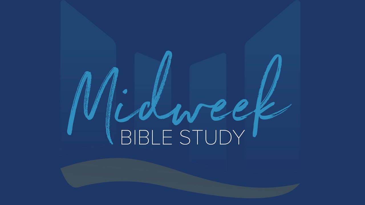 Mid-Week Bible Study - YouTube