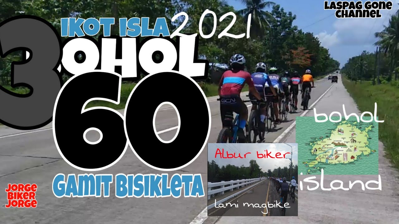 ROUND BOHOL 2021 ii SHARE THE ROAD ii ALBUR BIKERS ii LUMAD BOL-ANON ...