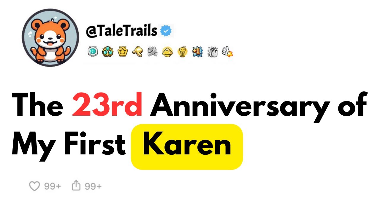 The 23rd Anniversary of My First Karen - YouTube