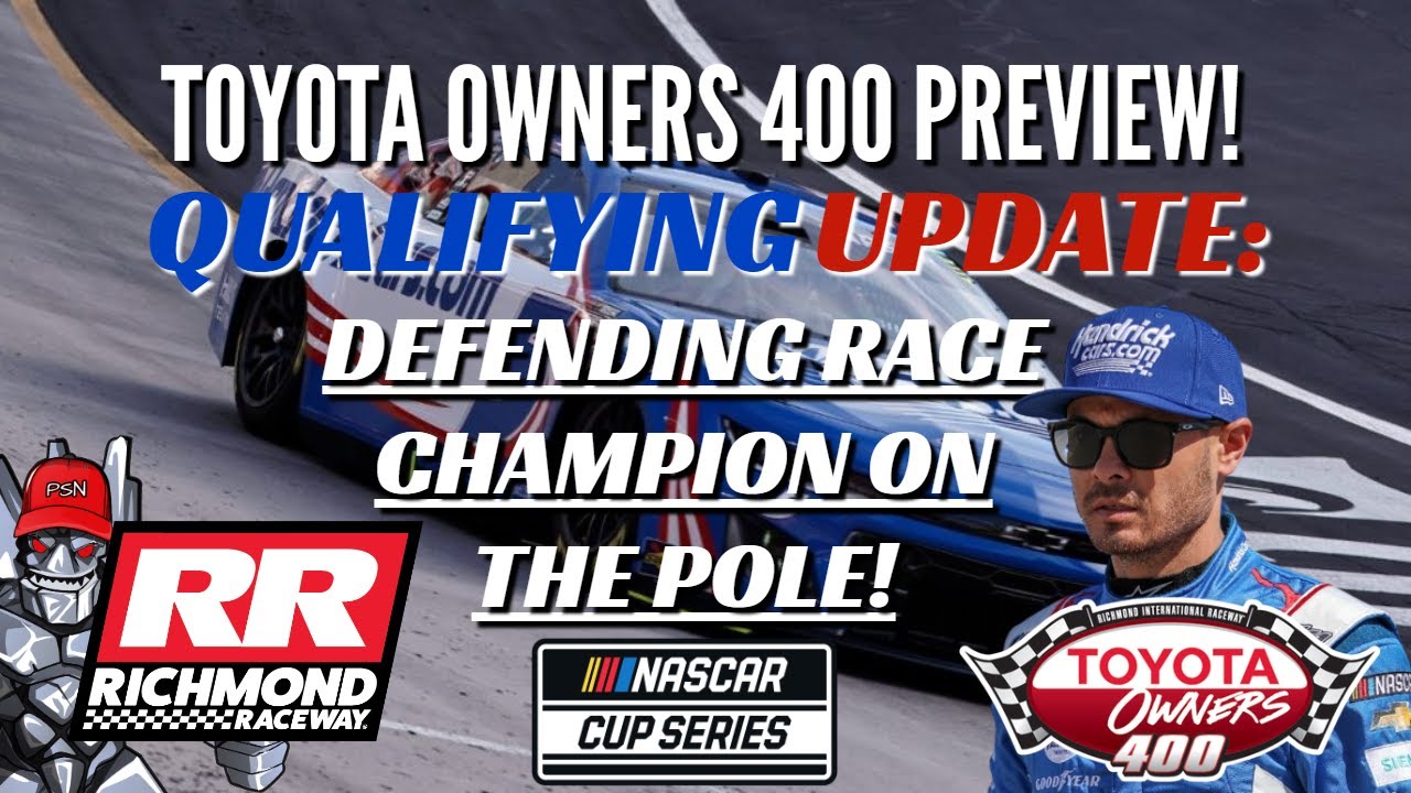 NASCAR Cup Series Race Preview: Toyota Owners 400 from Richmond Raceway ...
