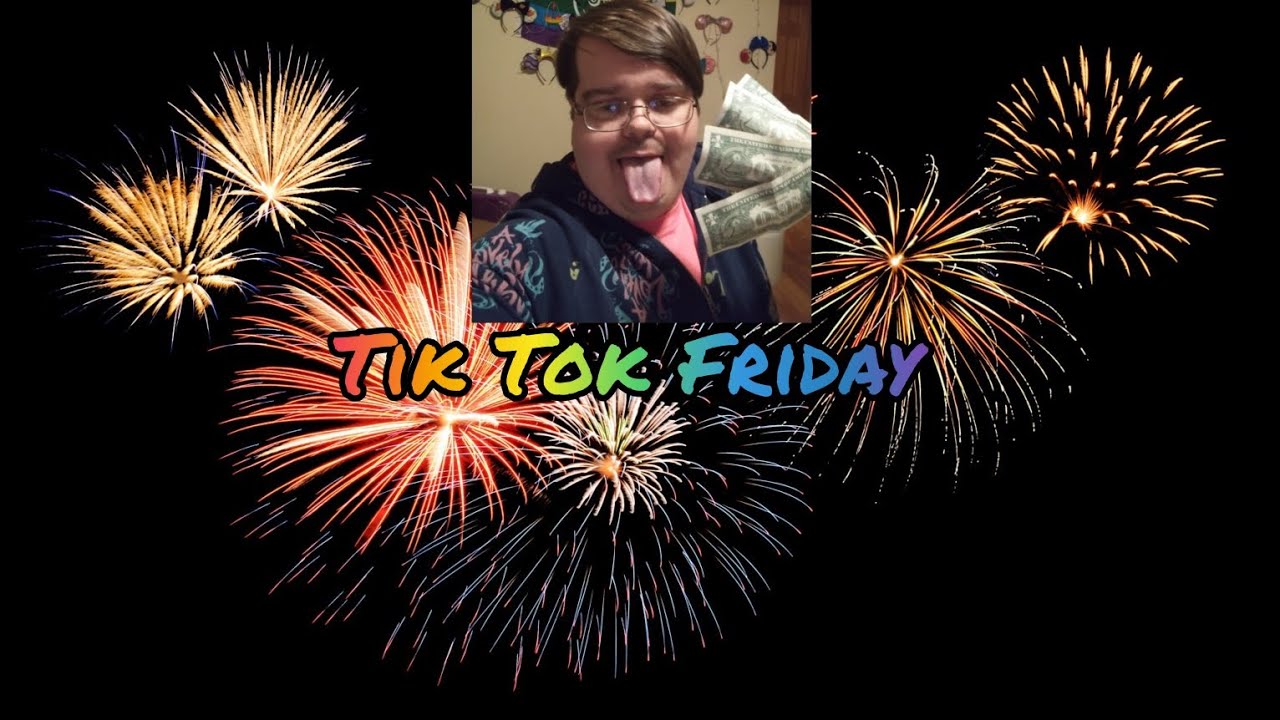 Tik Tok Friday - YouTube