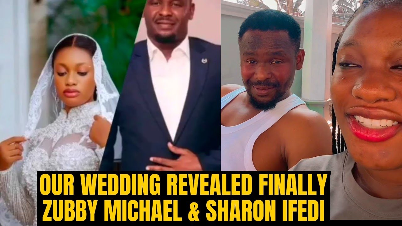 Nollywood Actor Zubby Micheal and Sharon Ifedi Wedding Revealed! Full ...