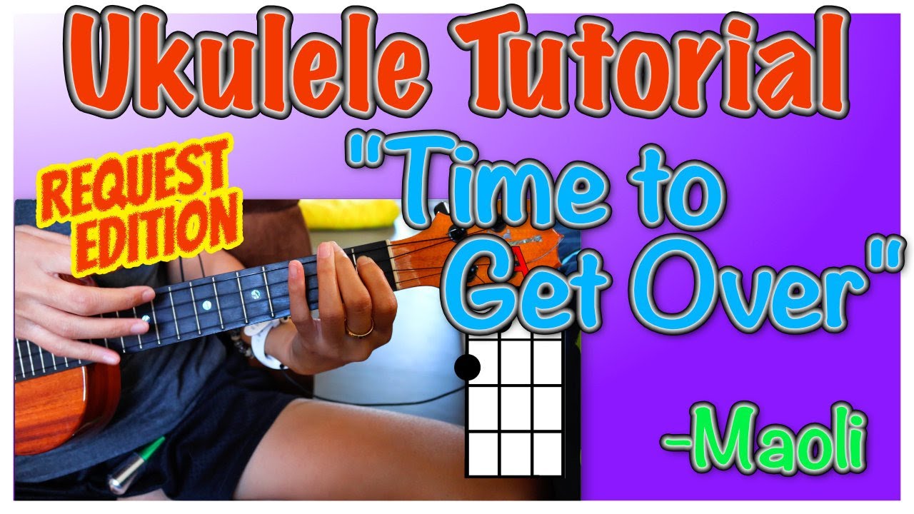 "Time to Get Over" Ukulele Tutorial - Maoli | Teach Me Tuesdays - YouTube