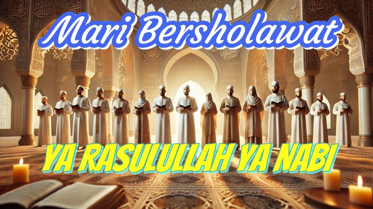 Sholawat Yaa Rasulallah Yaa Nabi #sholawat - YouTube