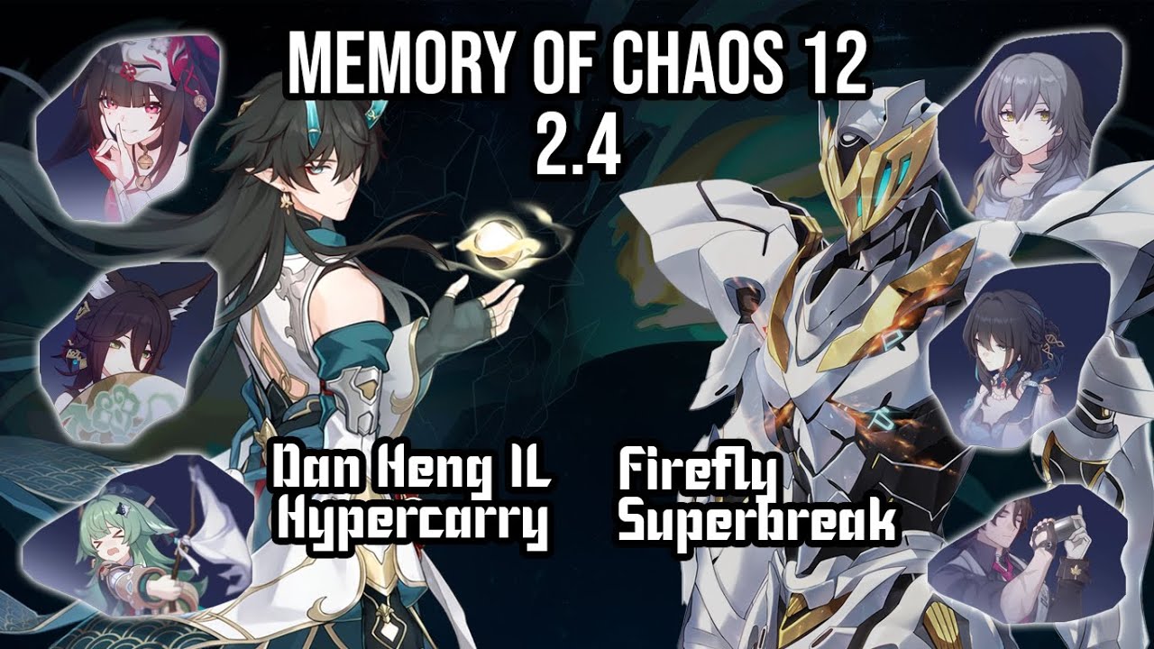 HSR | MOC 12 - E0S1 Dan Heng IL Hypercarry & E2S1 Firefly SuperBreak ...