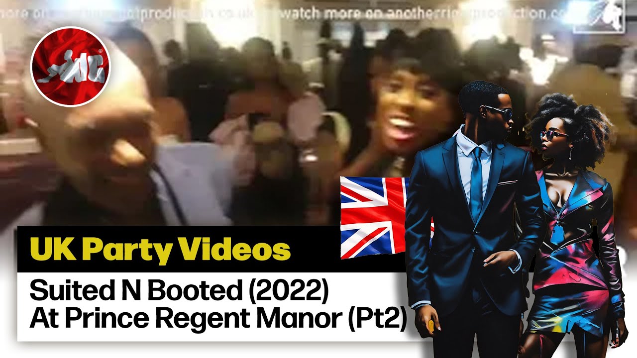 UK Party Videos: SUITED N BOOTED 2022 PT 2 of 6 - YouTube