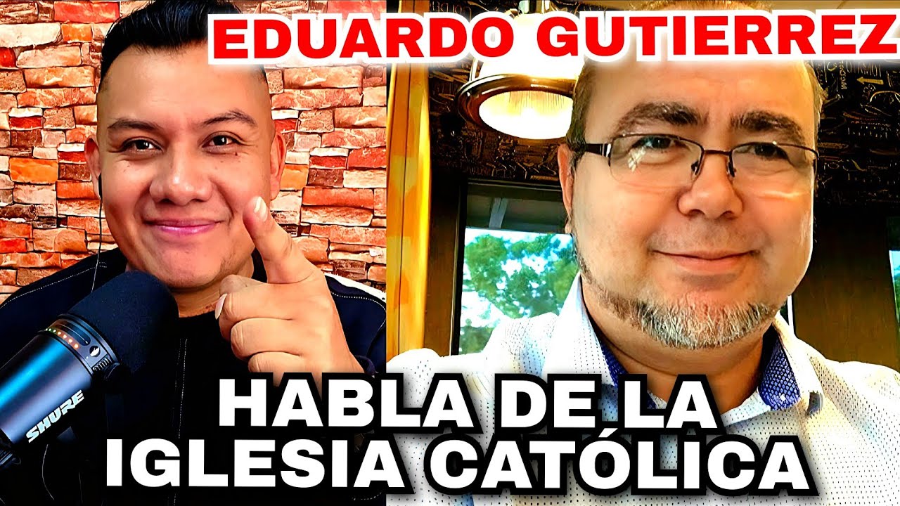 🚨Pastor Eduardo Gutierrez habla de la Iglesia Católica| DANDO RESPUESTA - YouTube