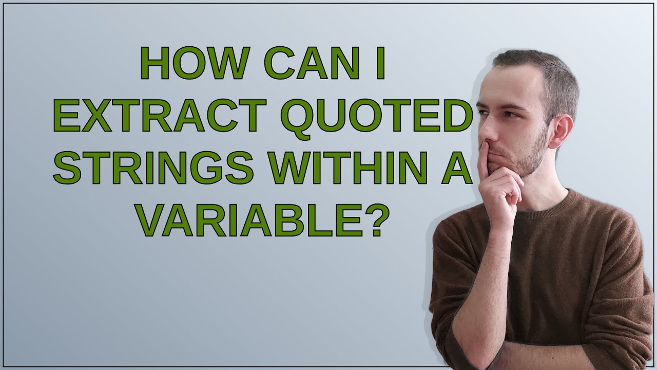 Unix: How can I extract quoted strings within a variable? - YouTube