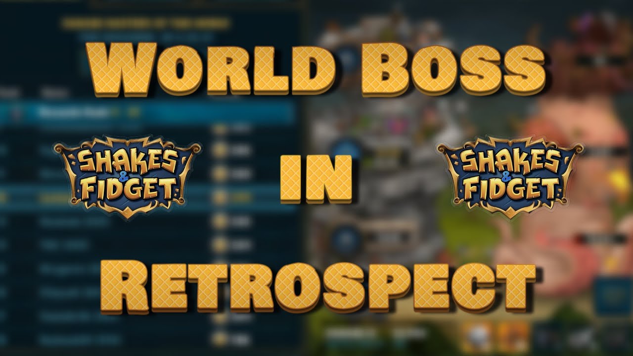 Was The World Boss a Failure? First Impressions Review | Shakes ...