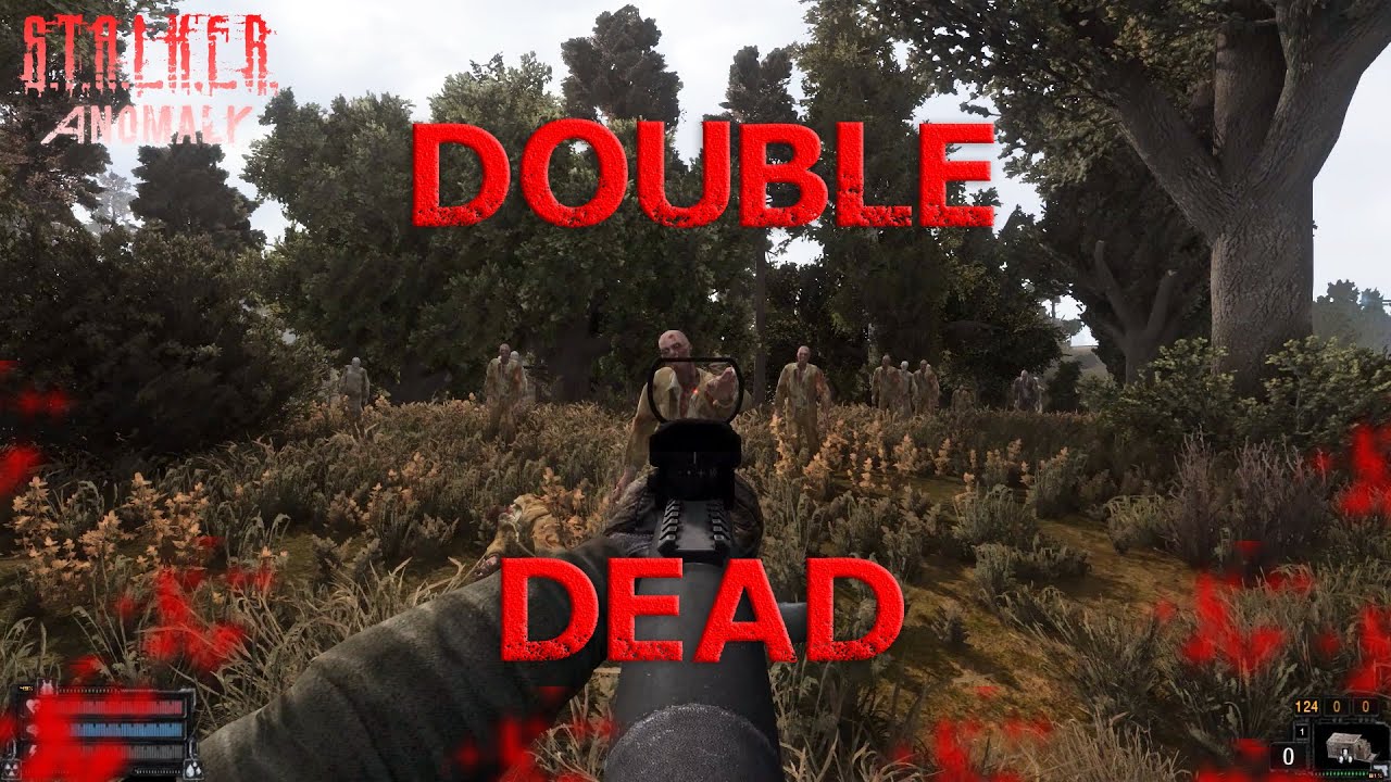 STALKER ANOMALY - DOUBLE DEAD - HARDCORE ZOMBIE MOD GAMEPLAY - YouTube