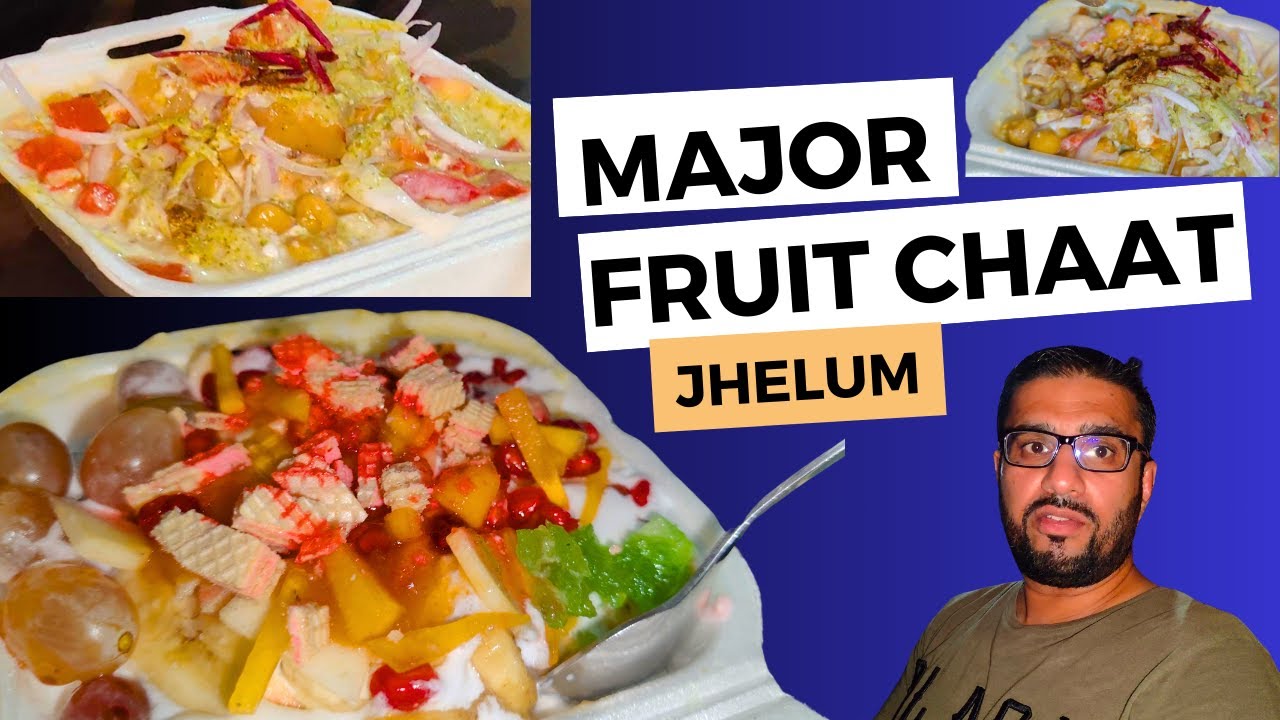 Jhelum’s Most Famous Major Fruit Chat || Famous fruit chat in punjab ...
