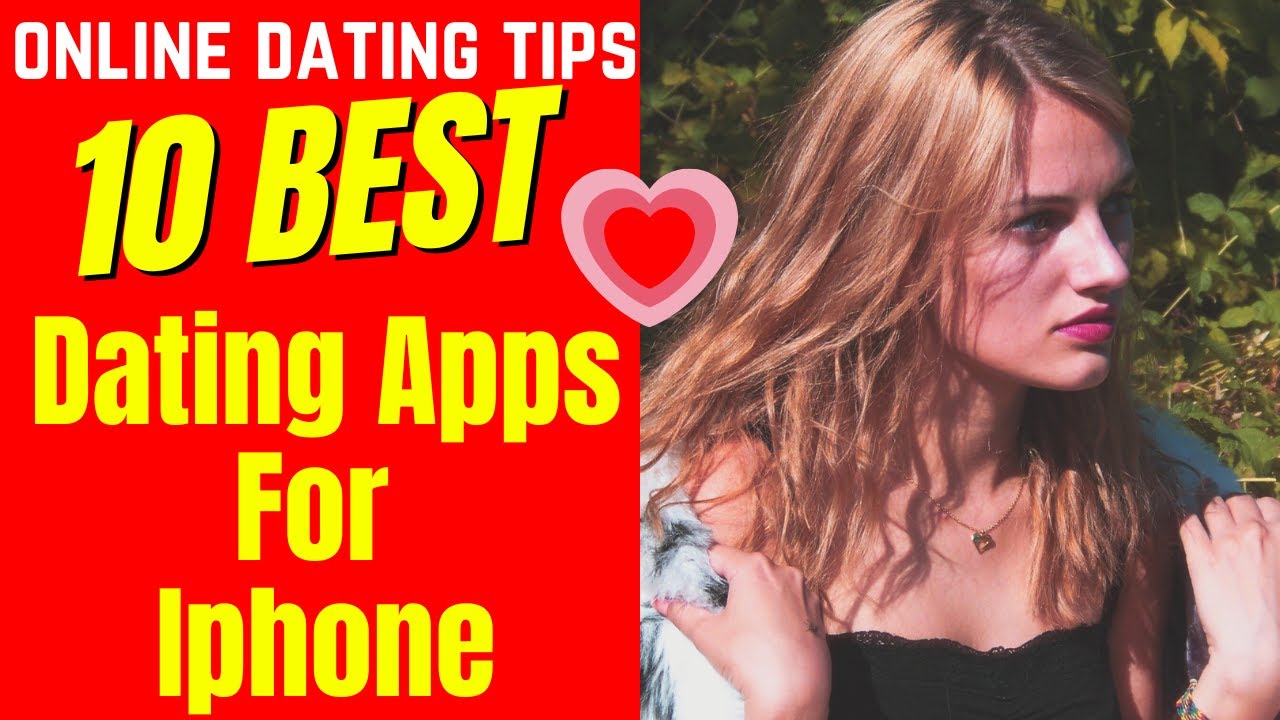 ️10 BEST Dating Apps For Iphone 2024 - YouTube