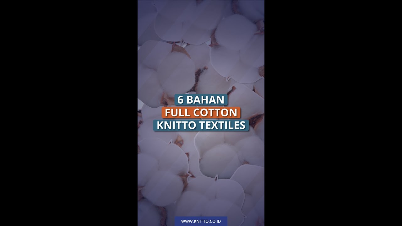 6 Bahan Full Cotton Knitto Textiles - YouTube