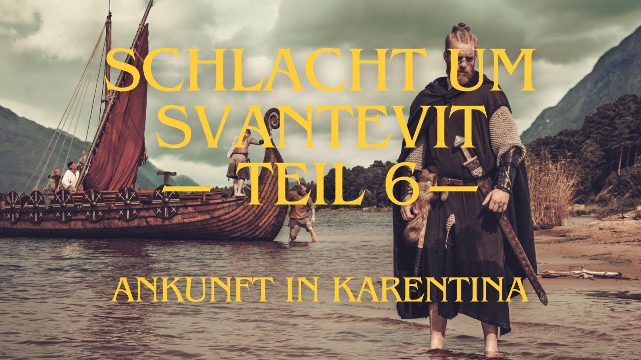 Schlacht um Svantevit Teil 6 — Ankunft in Karentina - YouTube