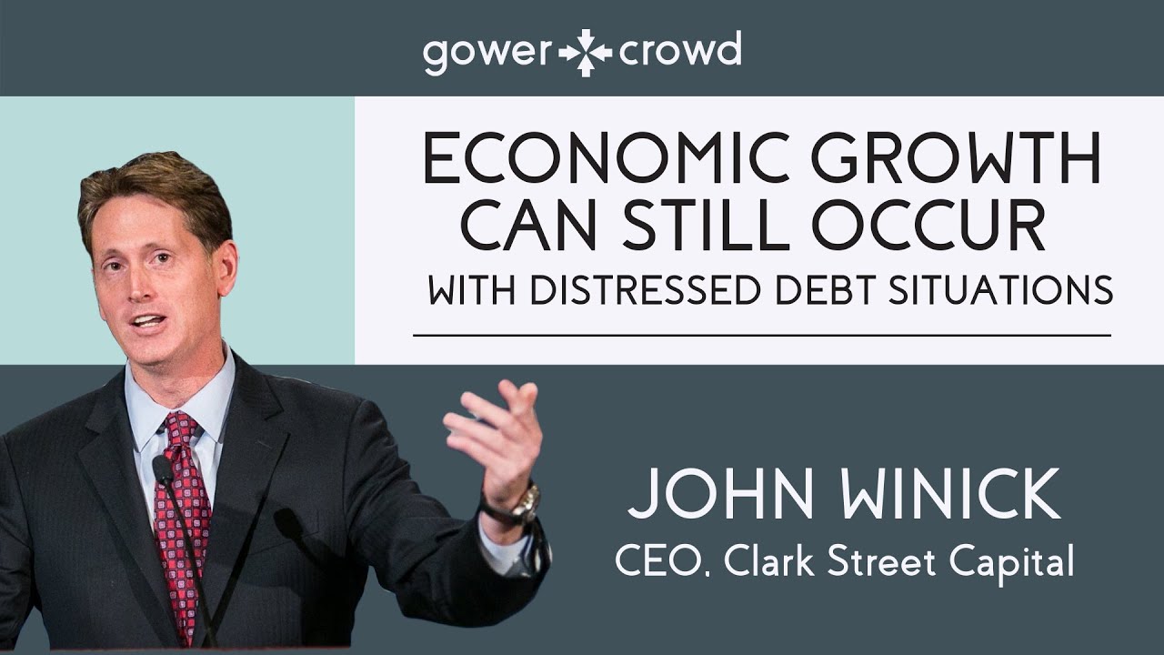 Economic Growth Can Still Occur With Distressed Debt Situations | Jon ...
