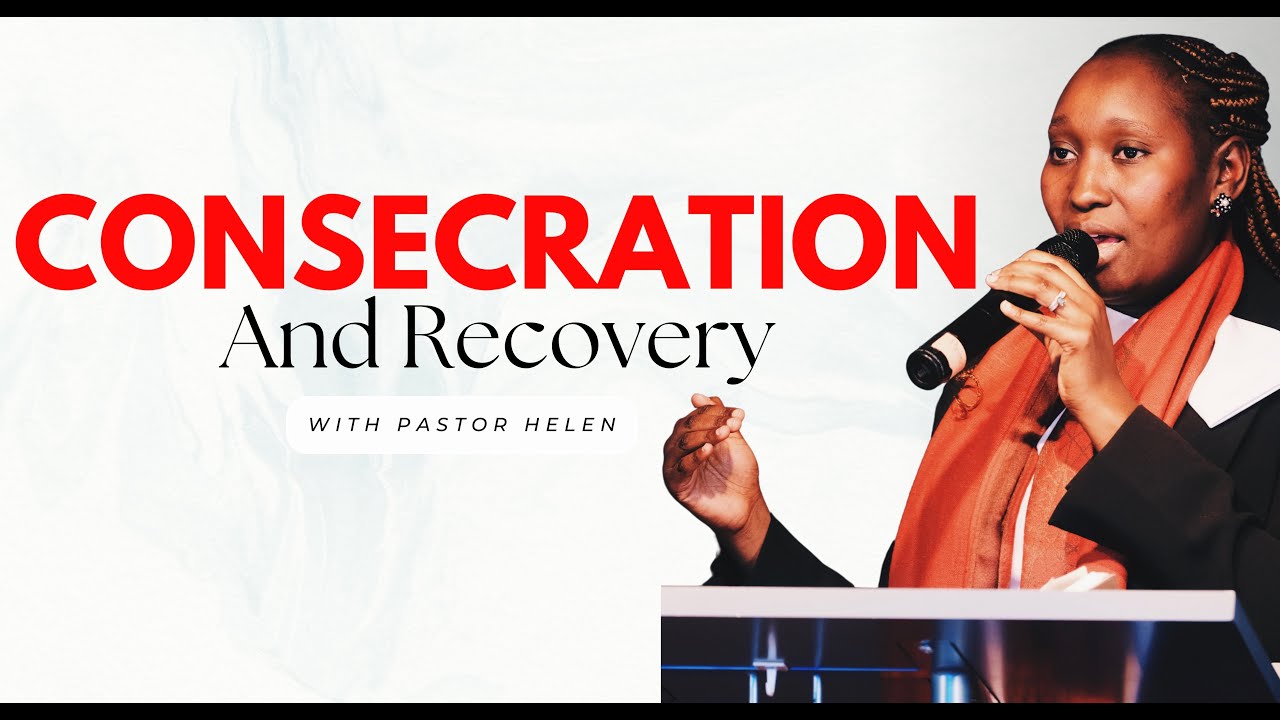 "Consecration" with Pastor Helen - YouTube
