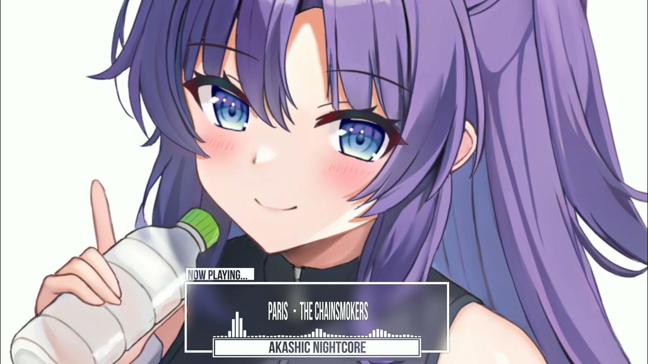[ Nightcore ] Paris - The Chainsmokers - YouTube