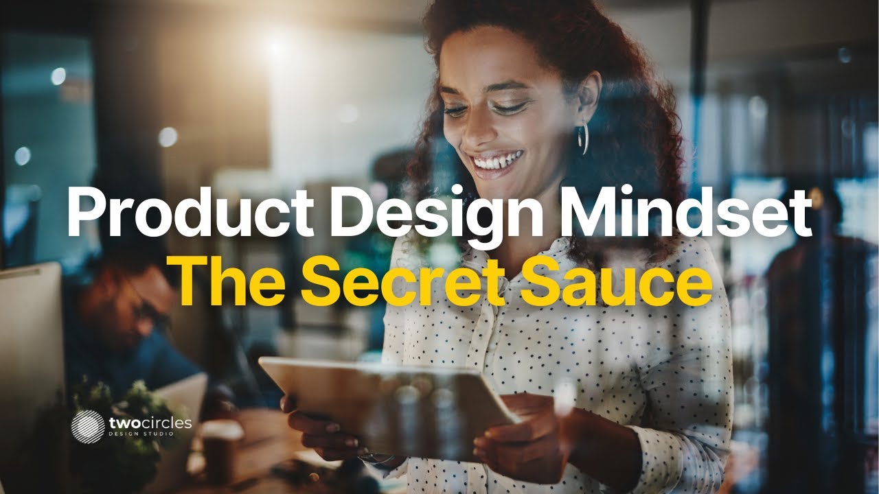 How To Have A Product Design Mindset - YouTube