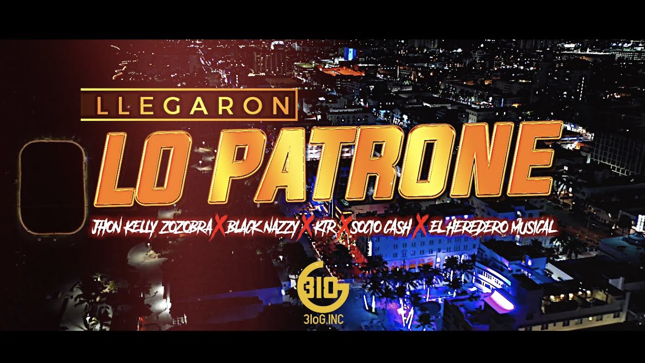 LLEGARON LOS PATRONES (VIDEO OFICIAL) - YouTube