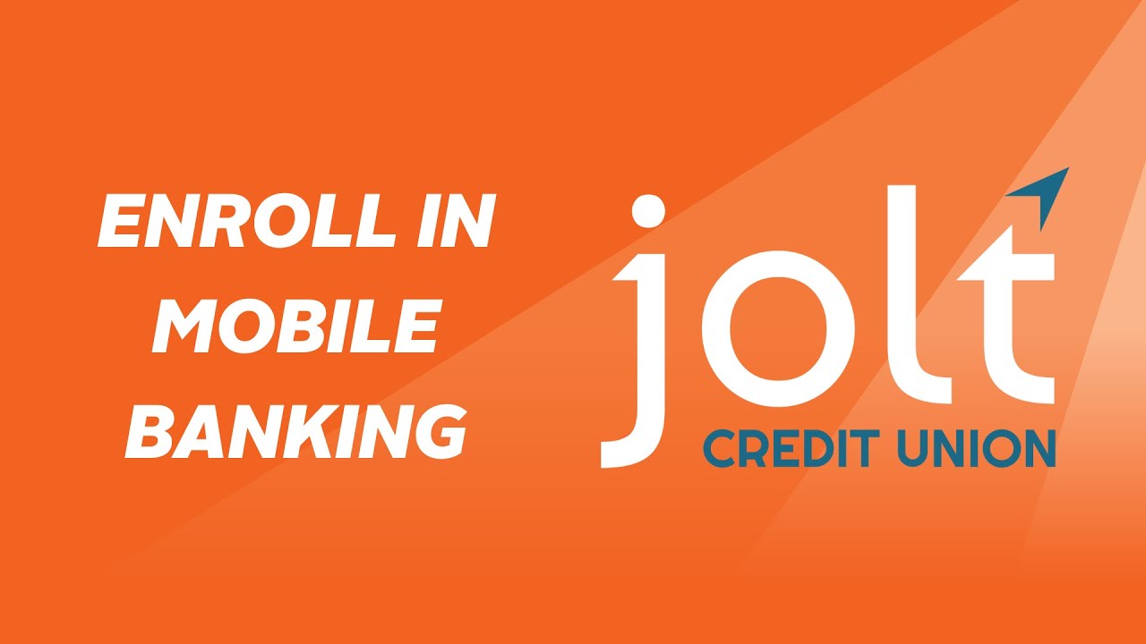 How to Enroll in Mobile Banking w/ Jolt Credit Union - YouTube