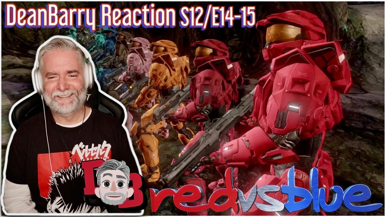 Red Vs Blue - S12 / E14-15 REACTION - YouTube
