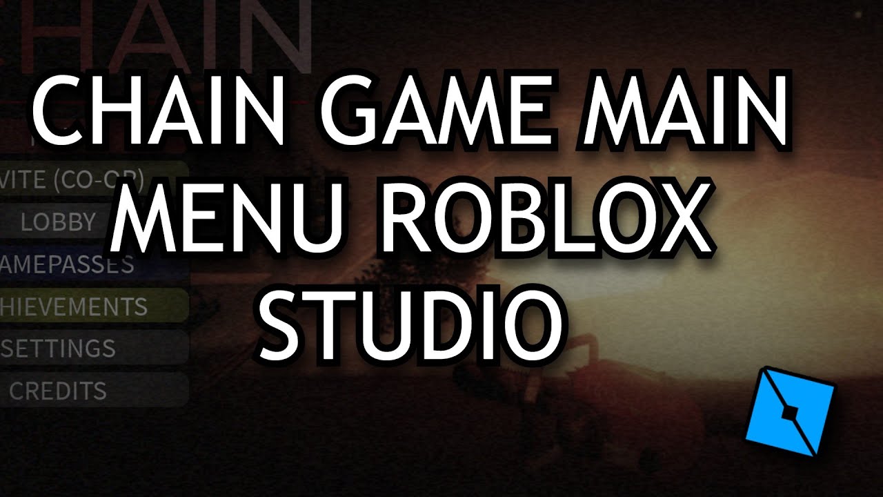[FREE] CHAIN GAME MAIN MENU ROBLOX STUDIO - YouTube