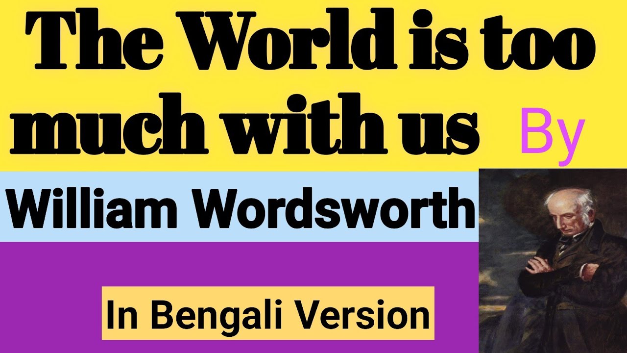 poem by wordsworth : the world is too much with us - YouTube