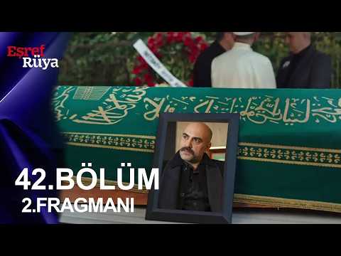 Eşref Rüya 42. Bölüm 2. Fragmanı | ŞOK AYRILIK!