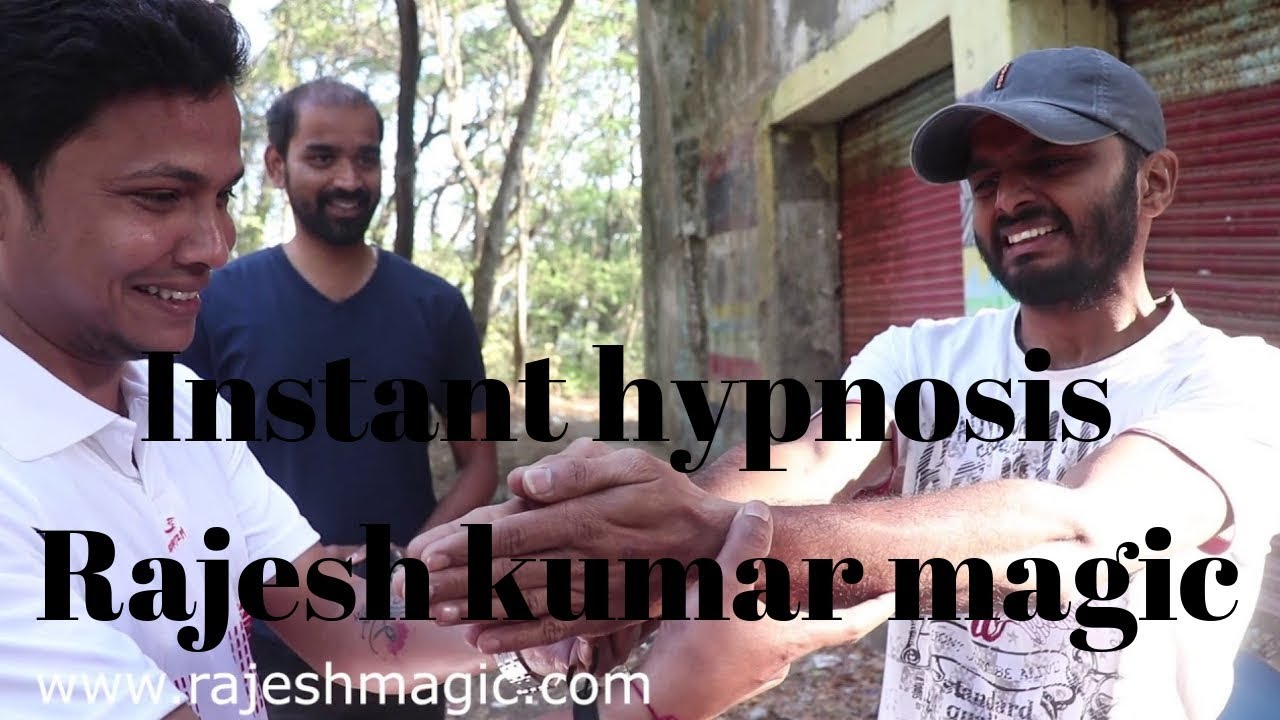 Instant hypnosis Rajesh kumar magic - YouTube
