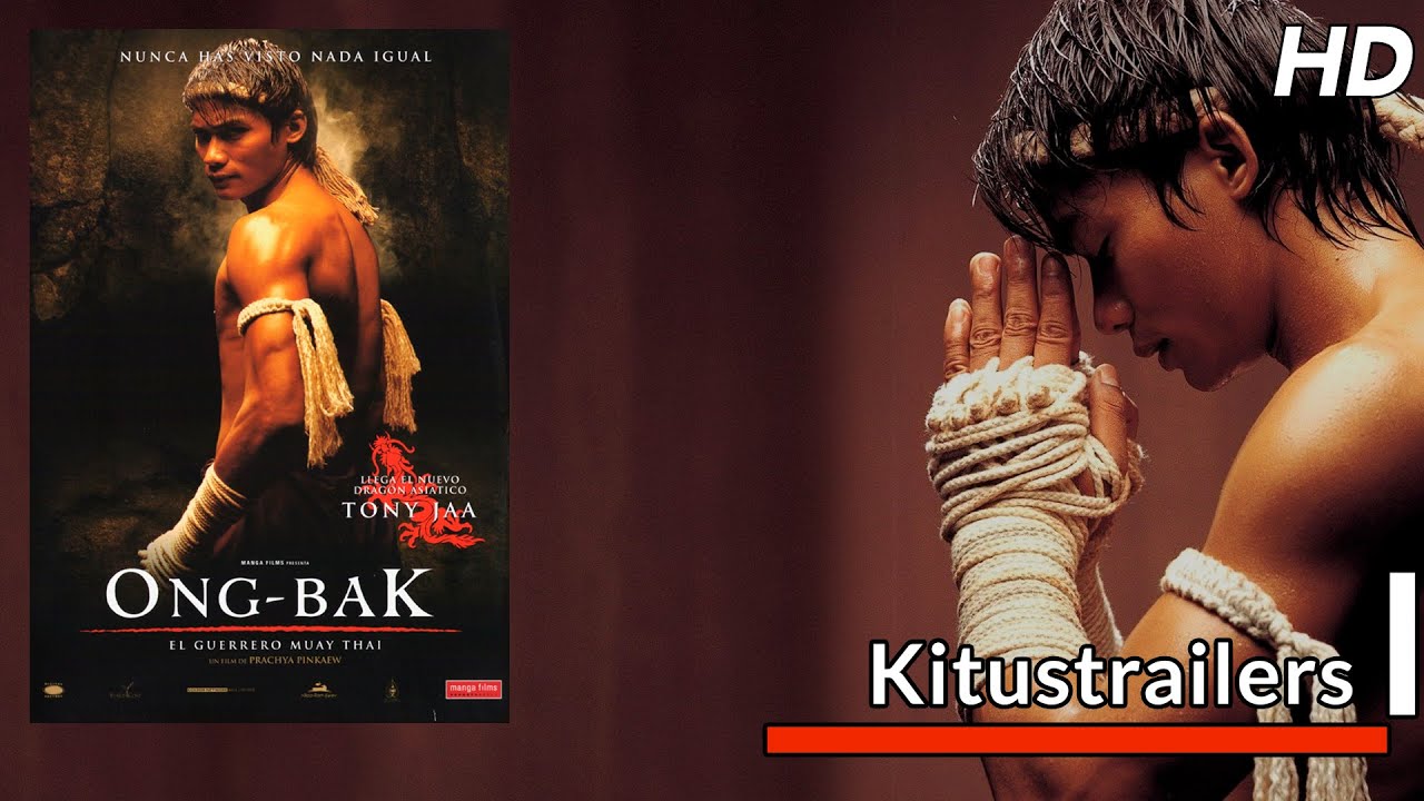 Kitustrailers: ONG BAK : EL GUERRERO MUAY THAI (TV Spots en español) - YouTube