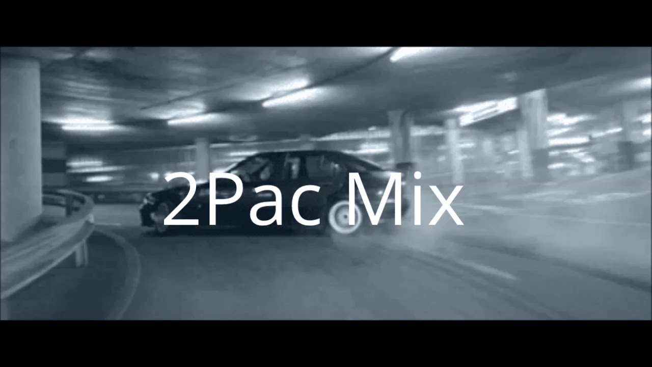 2Pac mix (best remixes of 2pac) - YouTube