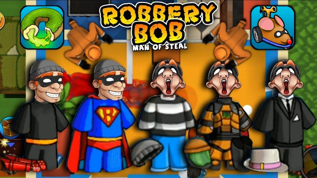 Robbery Bob - All Costumes Funny Video Game Part 333 - YouTube