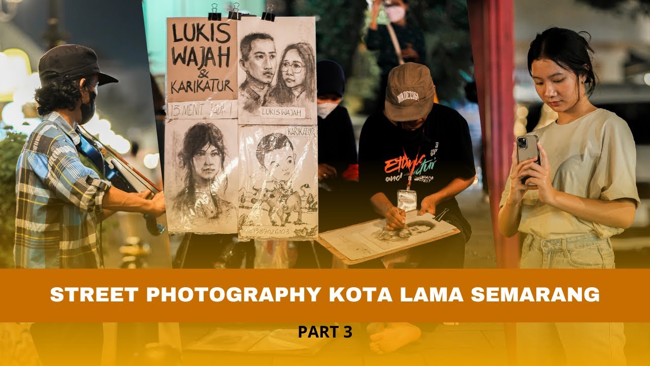 STREET PHOTOGRAPHY KOTA LAMA SEMARANG PAKAI LENSA SONY FE 85MM ...