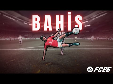FC 26 ama BAHİS BARONU 