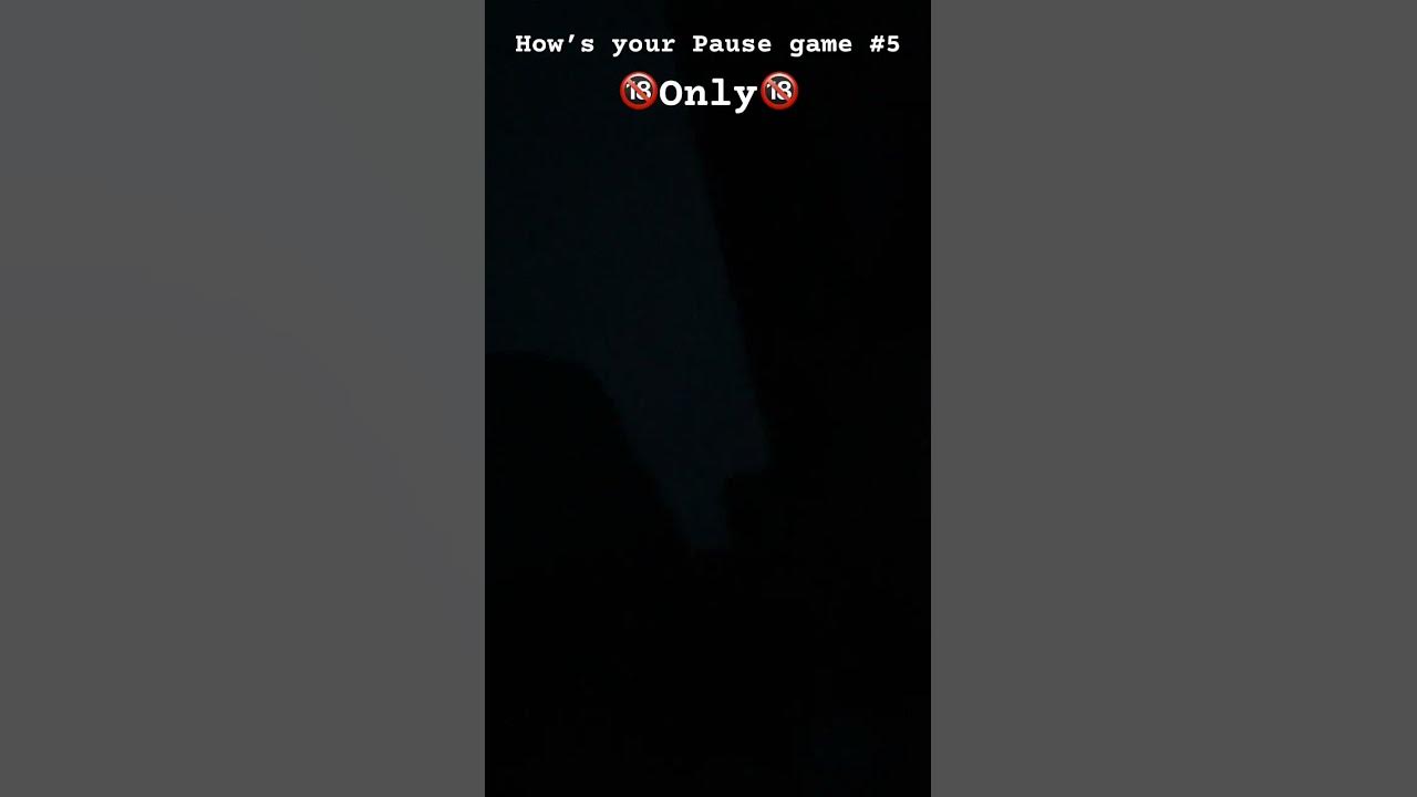 Hows Your Pause Game 5 Pausechallenge Youtube