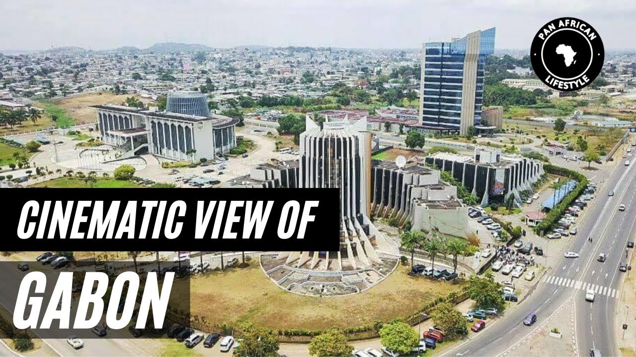 Cinematic View of Gabon | PAN AFRICAN LIFESTYLE - YouTube