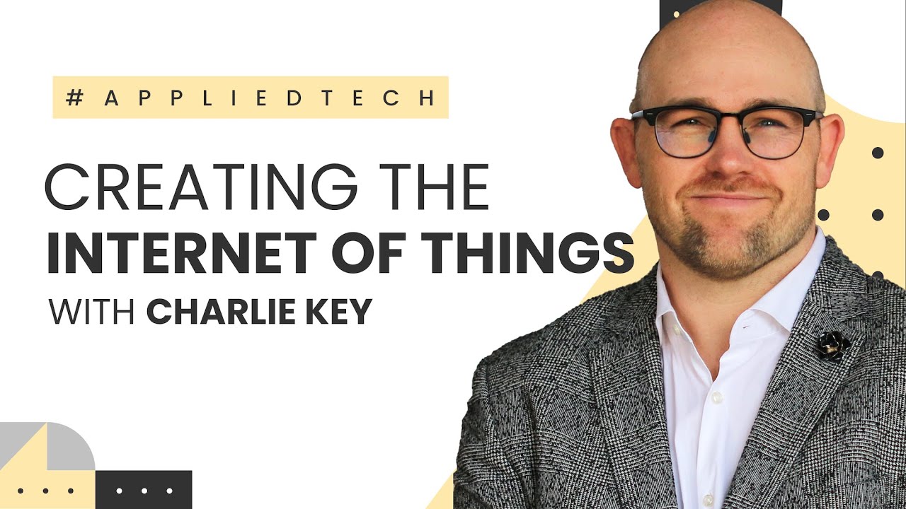 Creating the Internet of Things | Charlie Key from Losant - YouTube