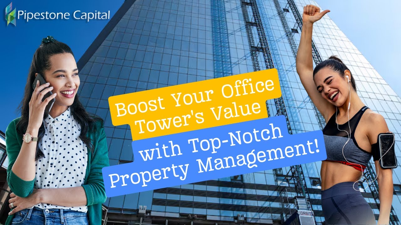 Boost Your Office Tower's Value with Top-Notch Property Management ...