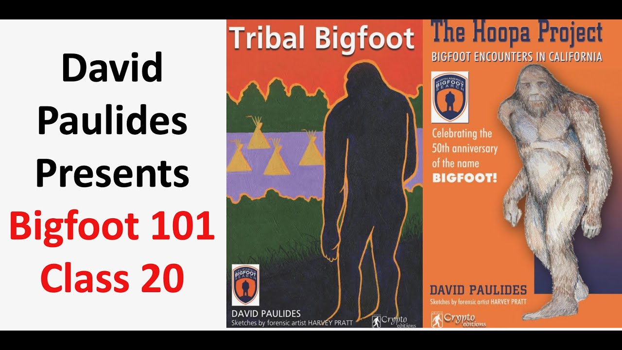 David Paulides Presents Bigfoot 101 Class 20 - YouTube