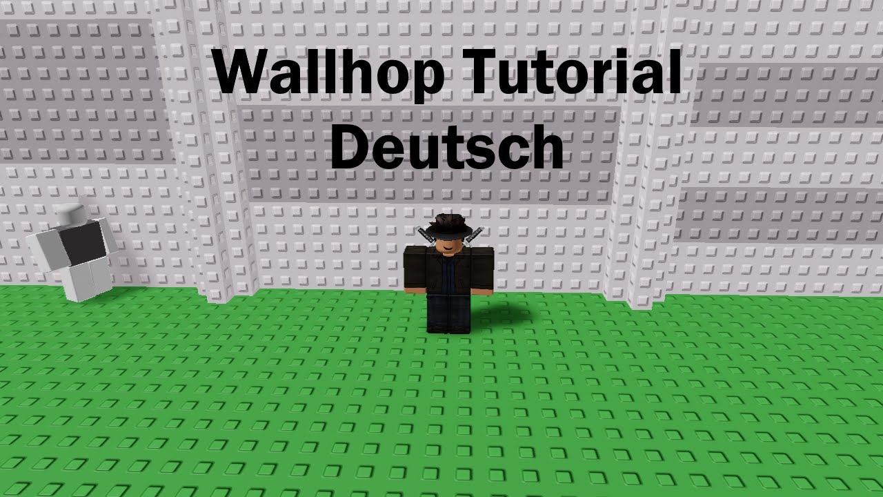 Roblox Wallhop Tutorial (Deutsch) - YouTube