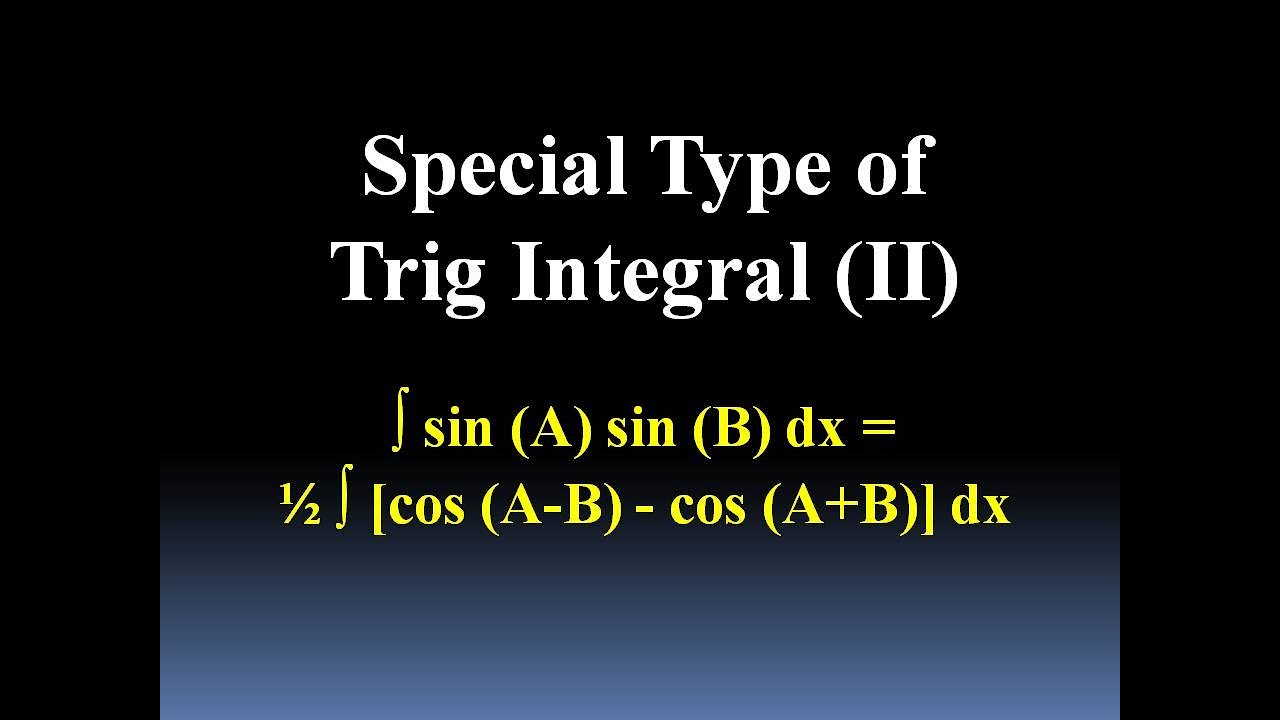 A Special Type of Trigonometric Integral (part II) - YouTube