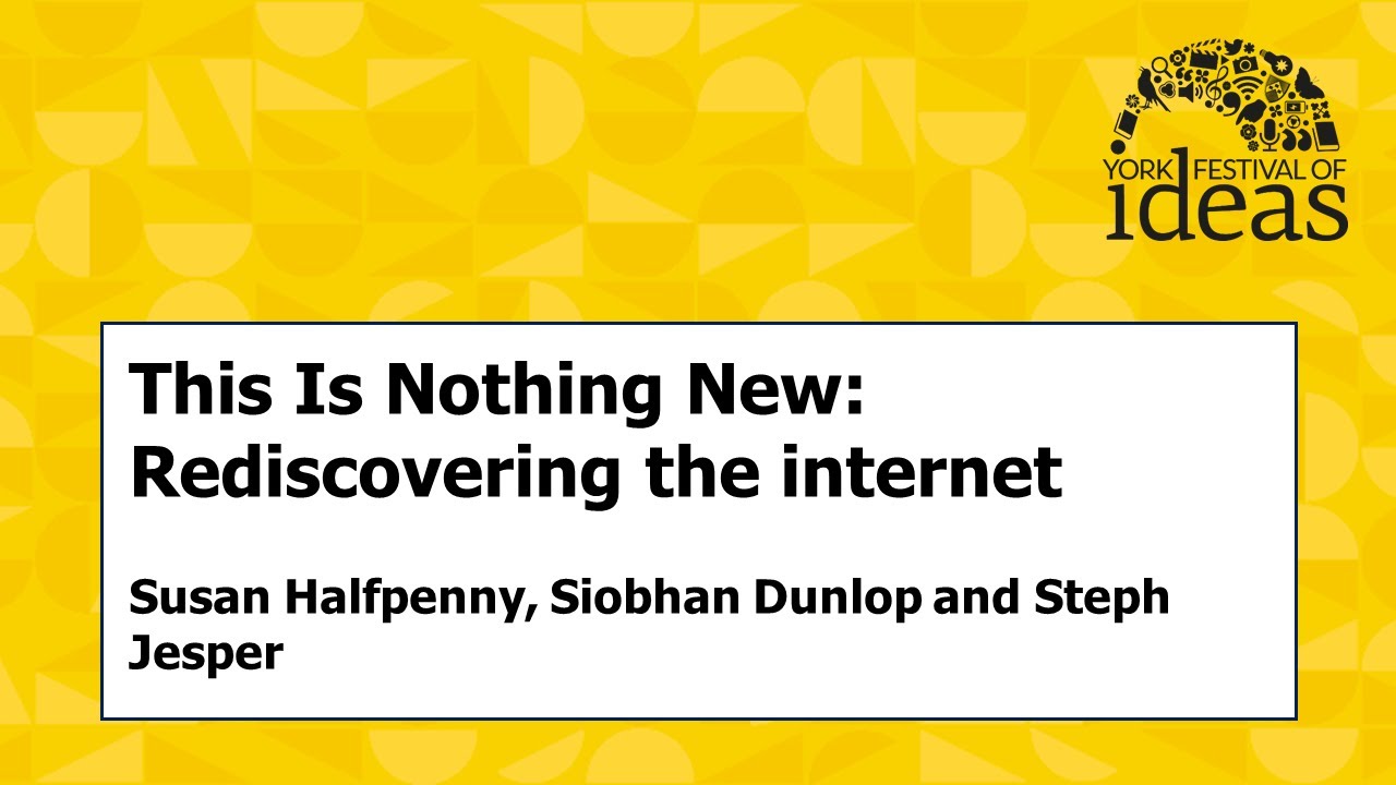 This Is Nothing New: Rediscovering the internet - YouTube