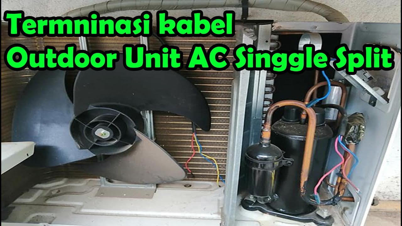 Terminasi Kabel Outdoor Unit Ac Split - YouTube