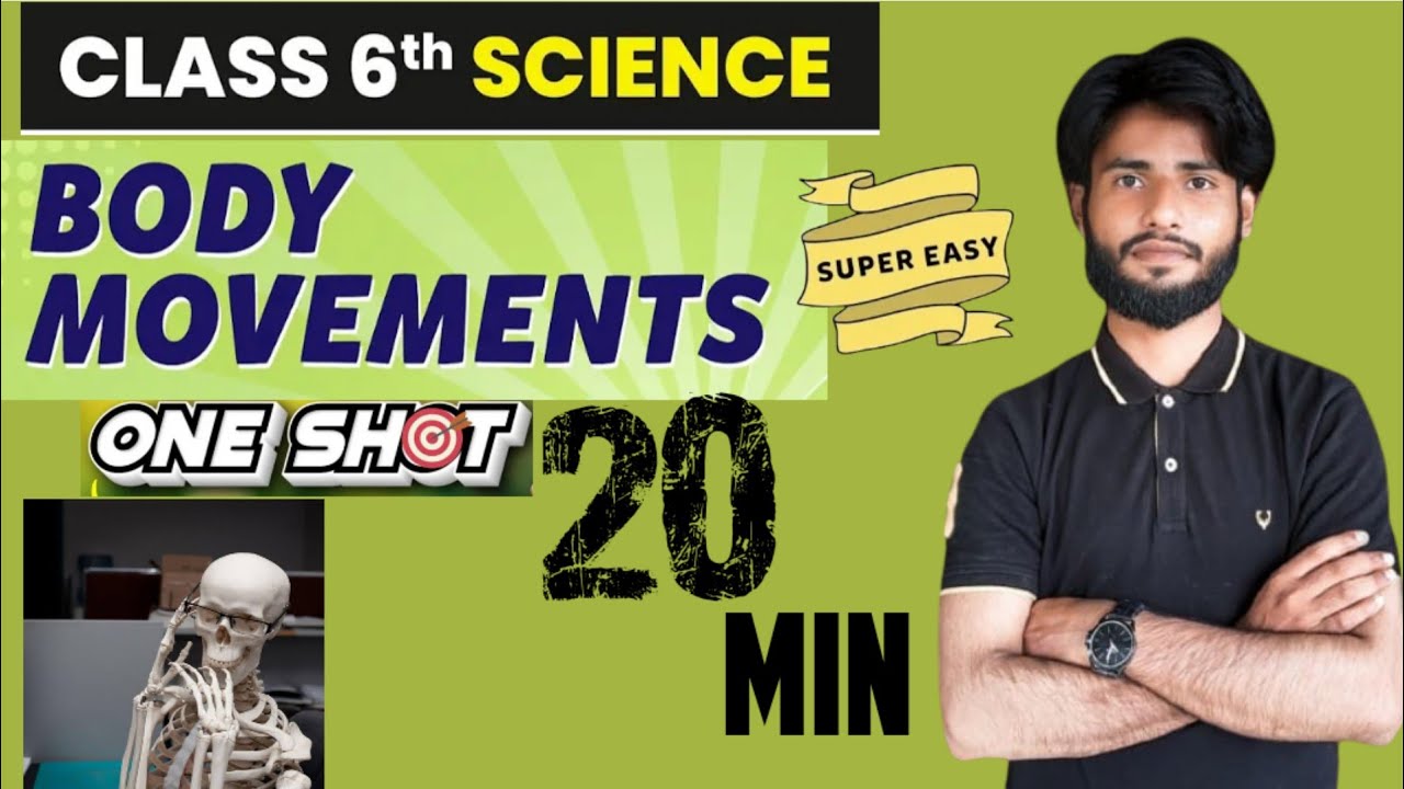 Body Movements Class 6 Science| Science| NCERT explanation| Ashhad Sir ...